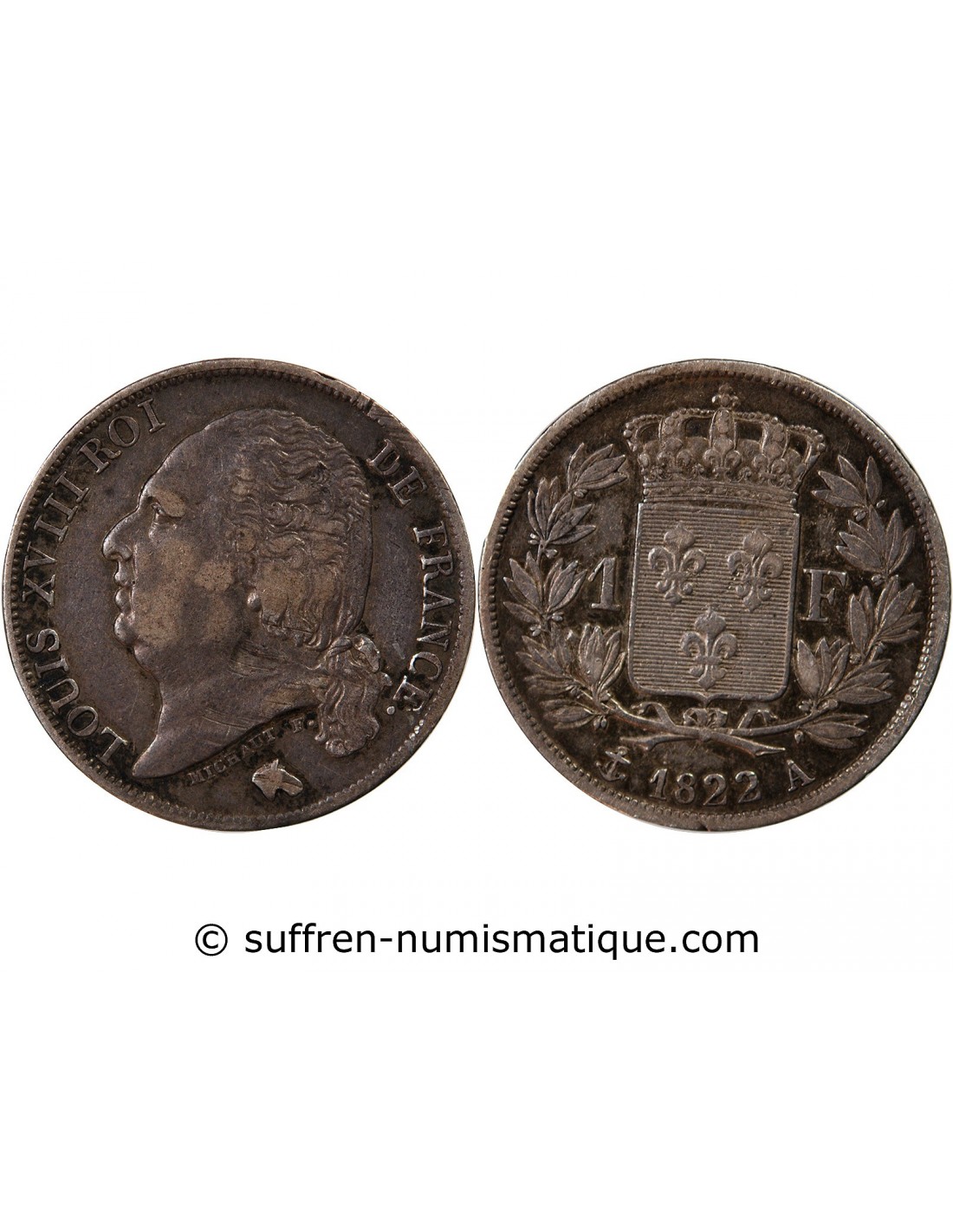 LOUIS XVIII﻿ - 1 FRANC 1822 A PARIS﻿, Argent, - Suffren Numismatique